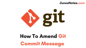 How To Amend Git Commit Message | Change Git Commit Message After Push ...