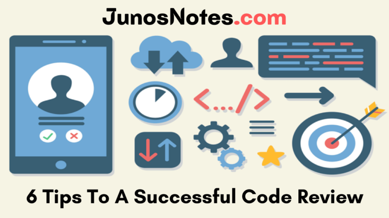 6 Tips To A Successful Code Review | Best Practices for Effective Code ...